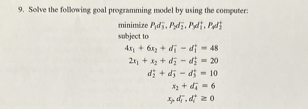 Solve The Following Goal Programming Model By Using