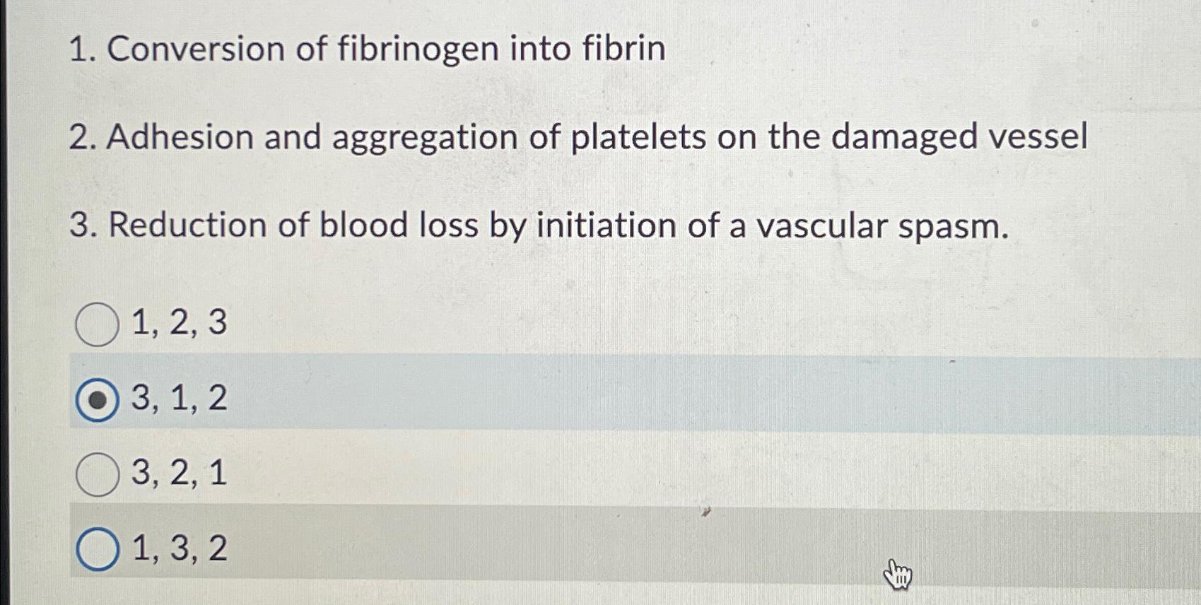 Solved Conversion of fibrinogen into fibrinAdhesion and | Chegg.com