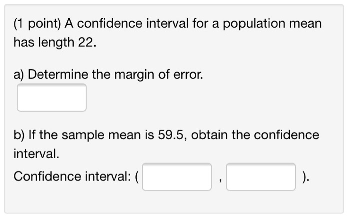 Solved (1 point) A confidence interval for a population mean | Chegg.com