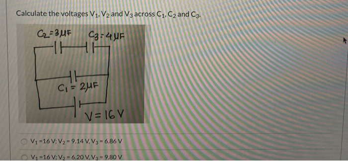 Solved Calculate the voltages V1, V2 and V3 across C1, C2 | Chegg.com