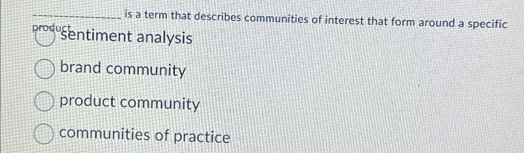 Solved is a term that describes communities of interest that | Chegg.com