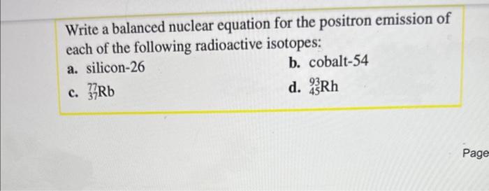 Solved Write a balanced nuclear equation for the positron | Chegg.com