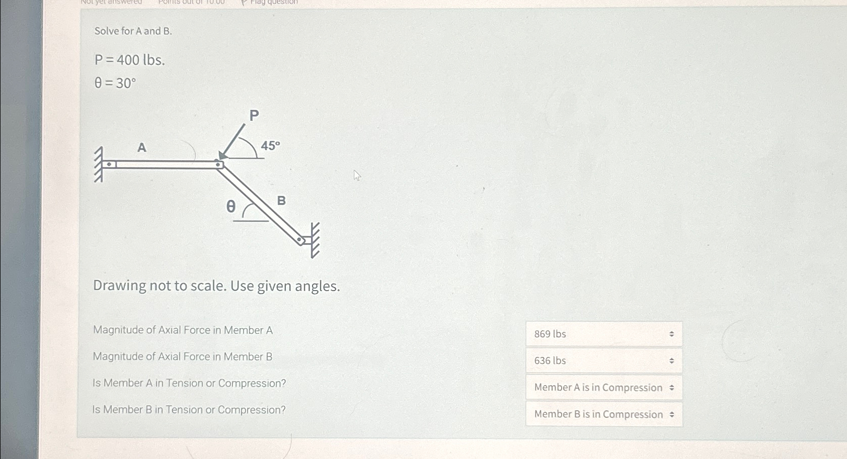 Solved Solve for A and B.P=400 lbs. ﻿θ=30°Drawing not to | Chegg.com