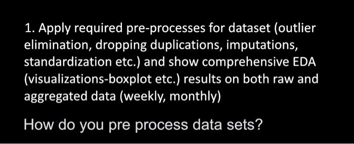 Solved 1 Apply Required Pre Processes For Dataset Outlier 
