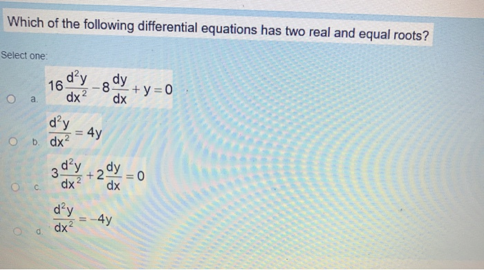Solved Which of the following differential equations has two | Chegg.com