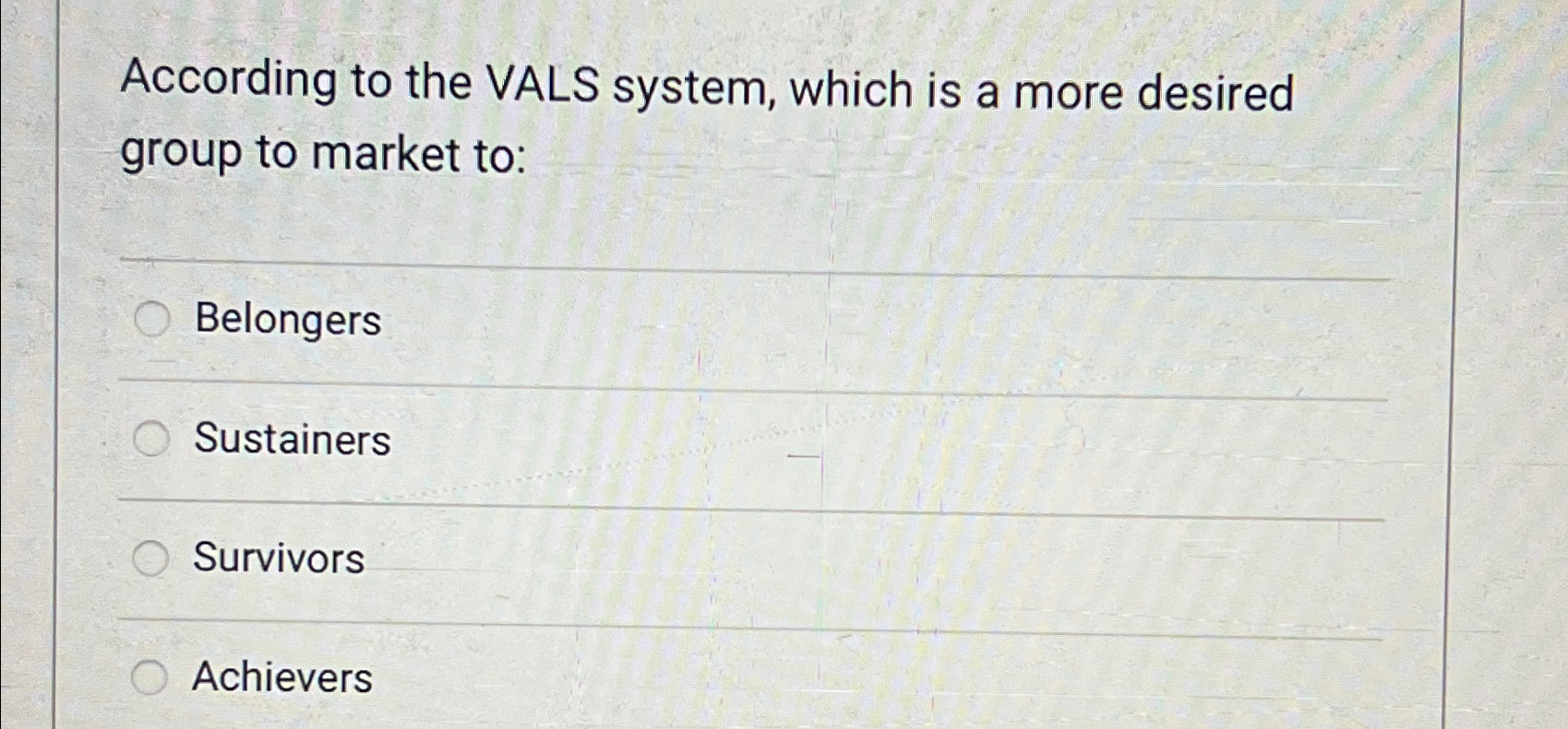 Solved According to the VALS system, which is a more desired | Chegg.com