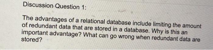 Solved Discussion Question 1: The advantages of a relational | Chegg.com