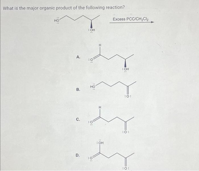 Solved What is the major organic product of the following | Chegg.com