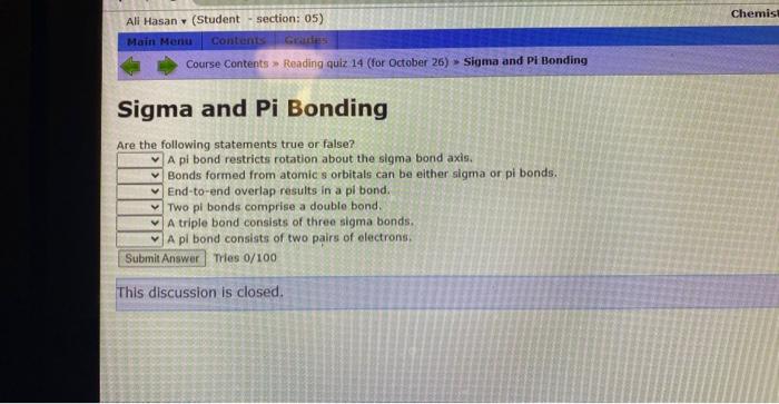 Solved Are the following statements true or false? A pi bond | Chegg.com