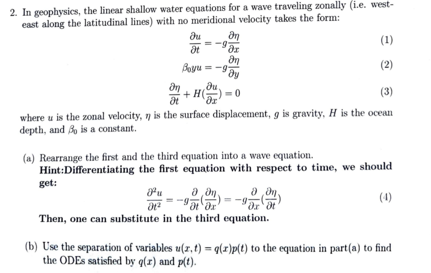 Solved In geophysics, the linear shallow water equations for | Chegg.com