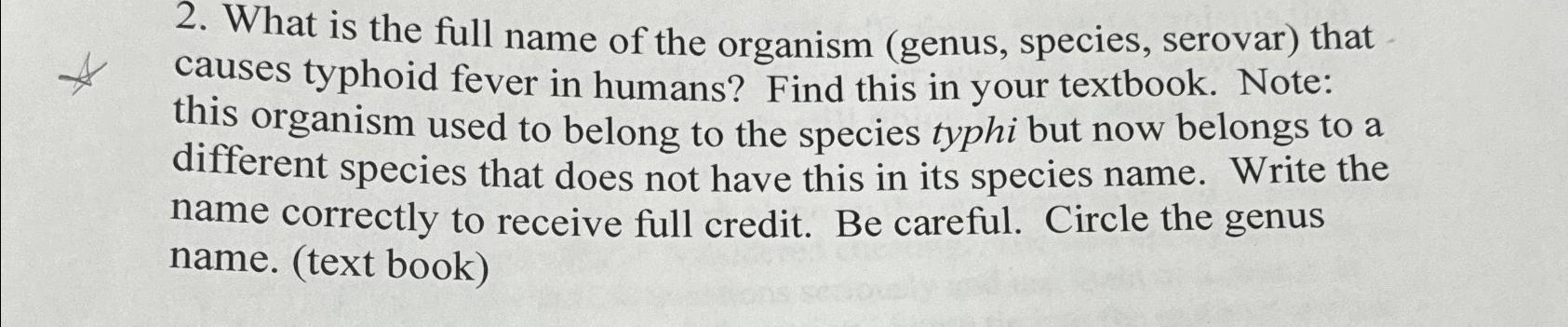 Solved What is the full name of the organism (genus, | Chegg.com