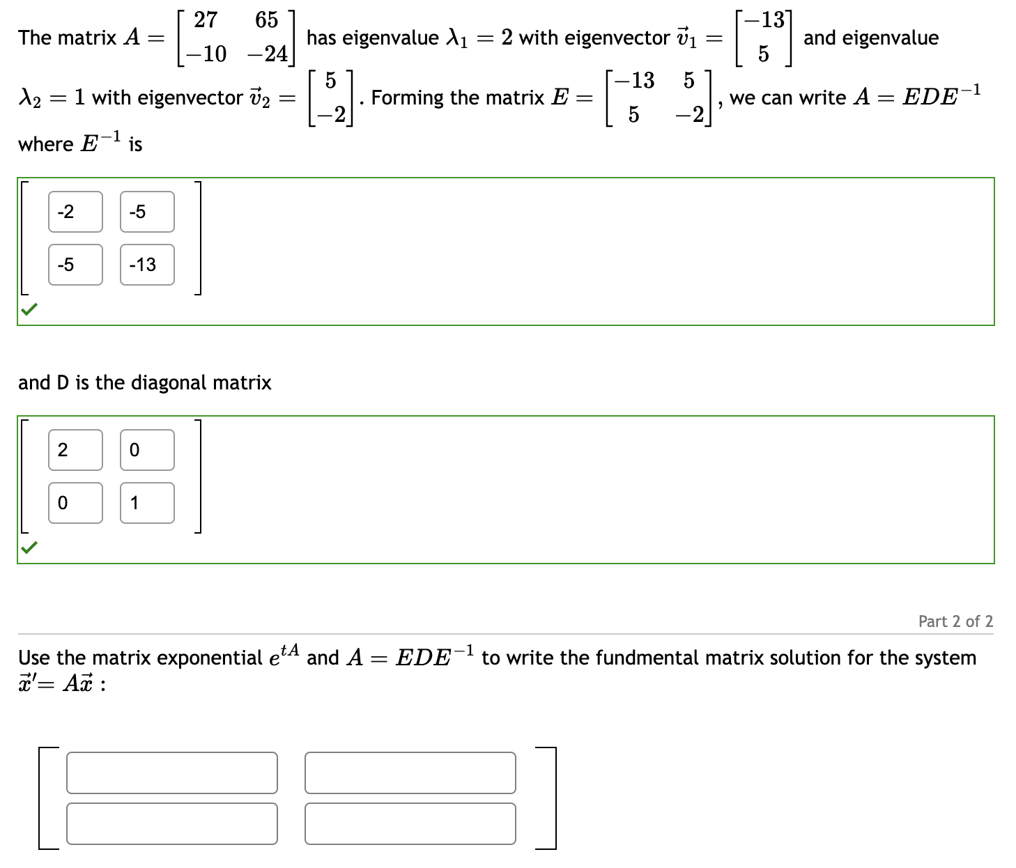 Solved The matrix A=[2765-10-24] ﻿has eigenvalue λ1=2 ﻿with | Chegg.com