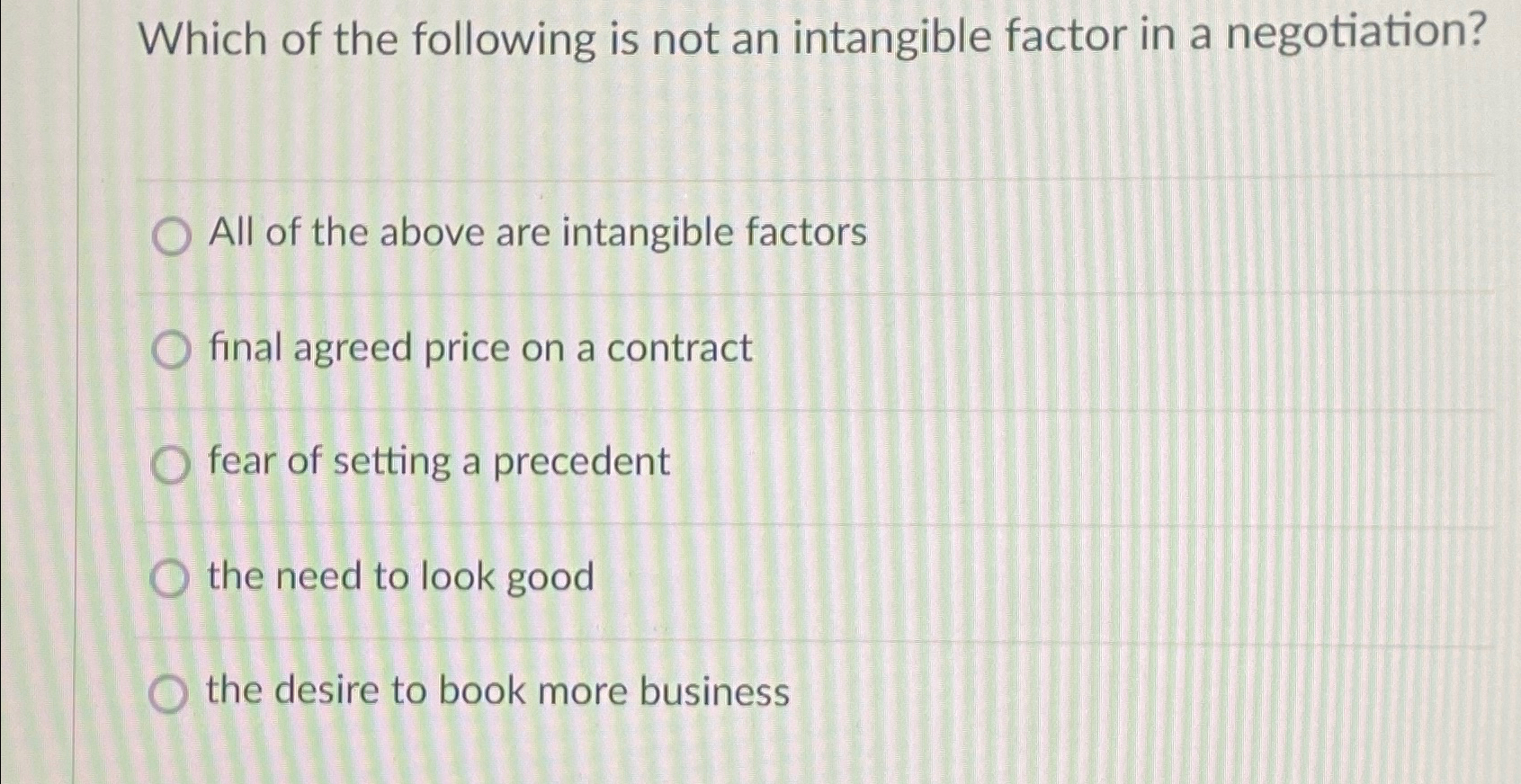 Solved Which of the following is not an intangible factor in | Chegg.com