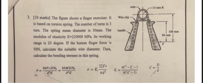 Solved 3. [10 marks] The figure shows a finger exerciser. It | Chegg.com