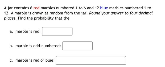Solved A jar contains 6 red marbles numbered 1 to 6 and 12 | Chegg.com