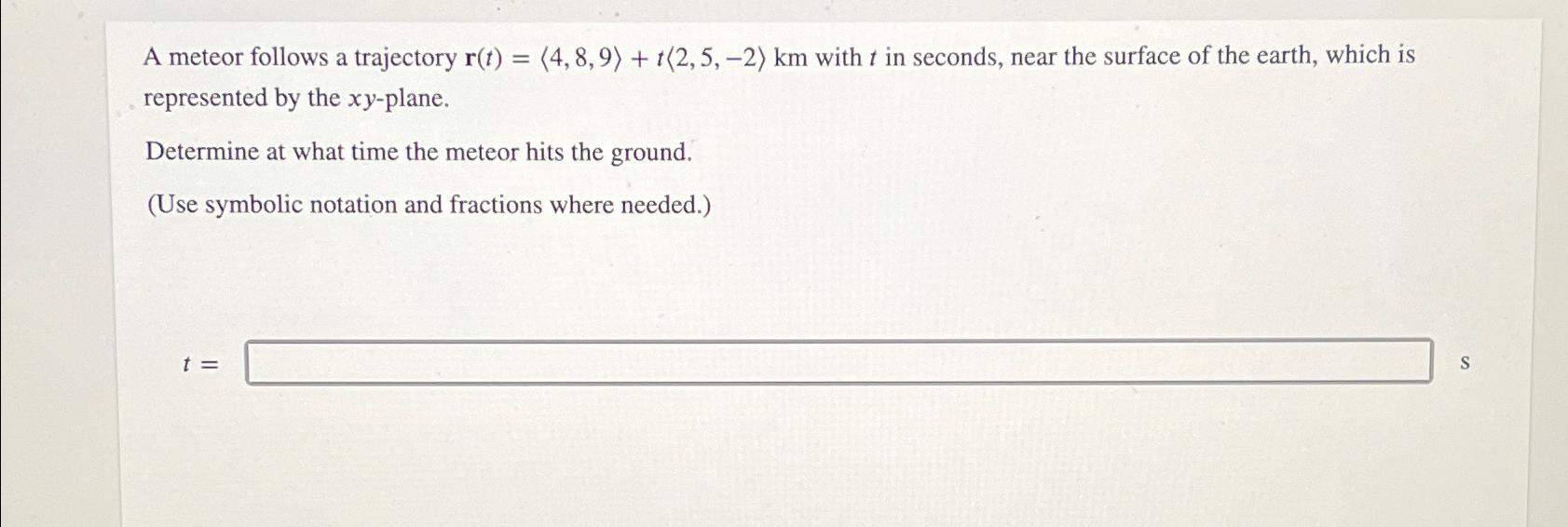 Solved A meteor follows a trajectory | Chegg.com