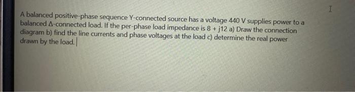 Solved A balanced positive-phase sequence Y-connected source | Chegg.com