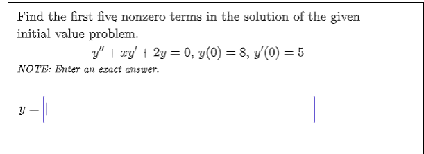 Solved Find the first five nonzero terms in the solution of | Chegg.com