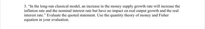 Solved 3. "In the long-run classical model, an increase in | Chegg.com