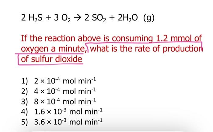 Solved 2H2 S+3O2→2SO2+2H2O If the reaction above is | Chegg.com