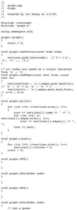 // graph.cpp // Graph // // Created by Lei Huang on | Chegg.com