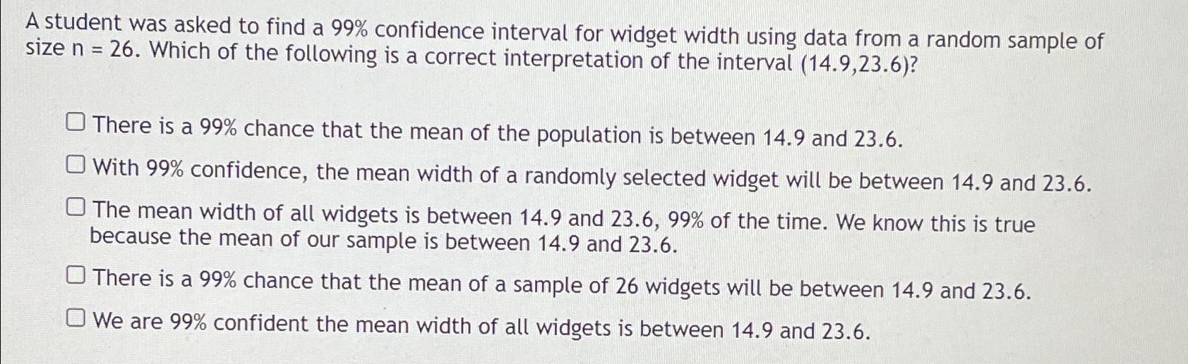 Solved A student was asked to find a 99% ﻿confidence | Chegg.com