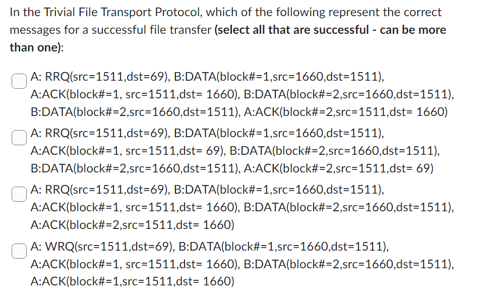 Solved In the Trivial File Transport Protocol, which of the | Chegg.com