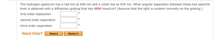 Solved The hydrogen spectrum has a red line at 656 nm and a | Chegg.com