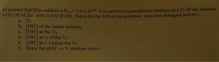 Solved (5 points) Zn(OH)2 exhibits a Kmp=2.0×10−16. You | Chegg.com
