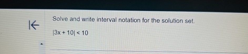 Solved Solve and write interval notation for the solution | Chegg.com