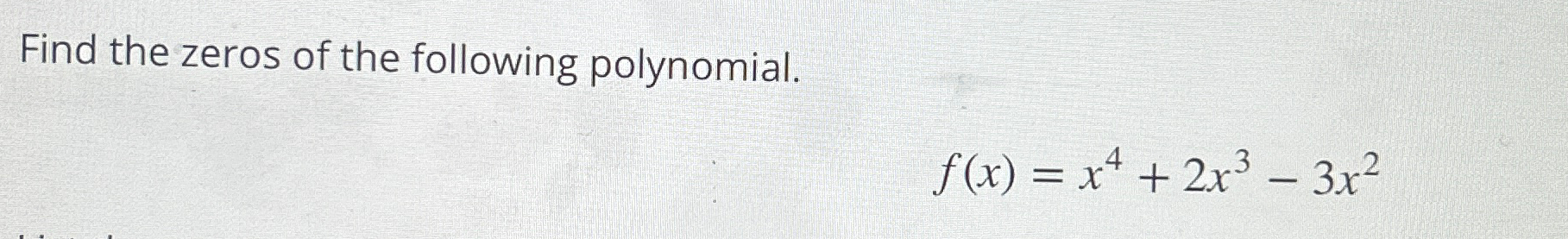 Solved Find the zeros of the following | Chegg.com