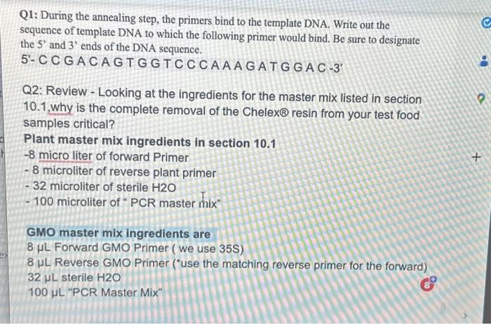Solved Q1: During the annealing step, the primers bind to | Chegg.com