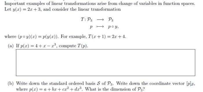 Solved Important examples of linear transformations arise | Chegg.com
