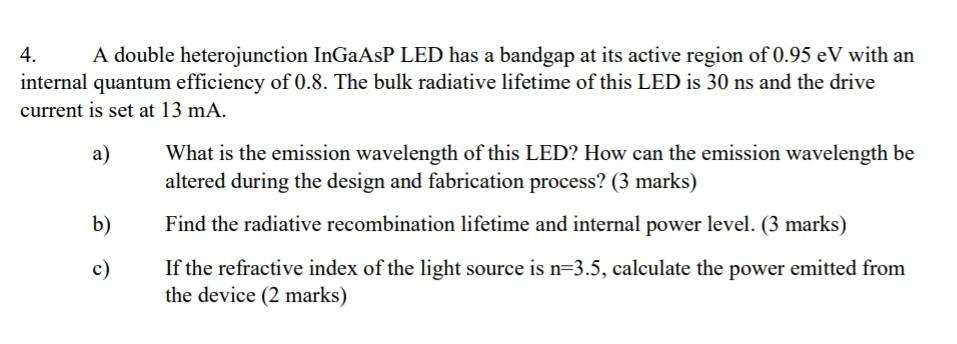Solved 4. A double heterojunction InGaAsP LED has a bandgap | Chegg.com