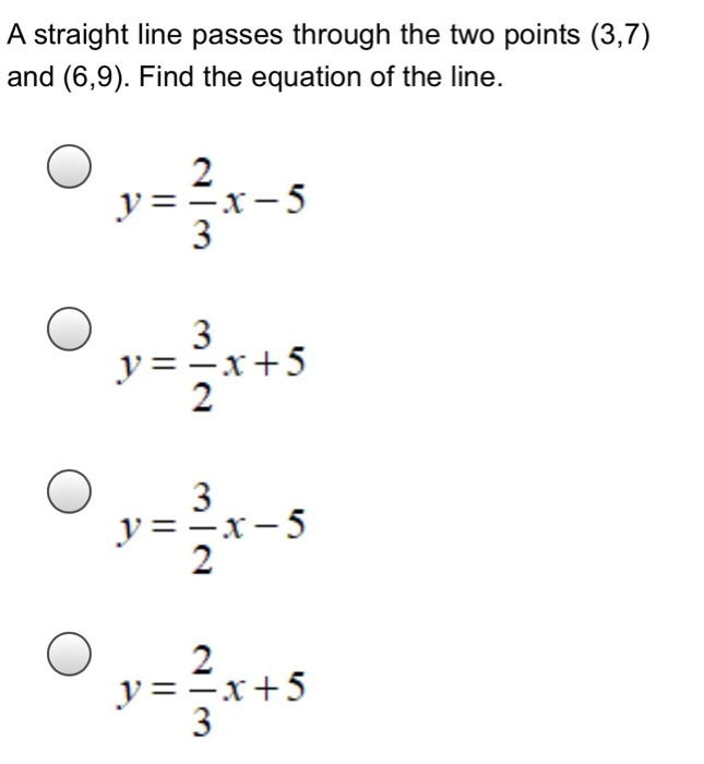 Solved A straight line passes through the two points (3,7) | Chegg.com
