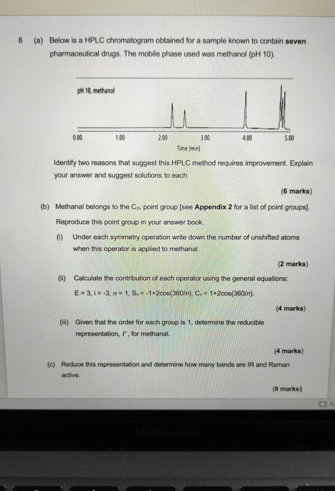 Solved 8 (a) Below is a HPLC chromatogram obtained for a | Chegg.com
