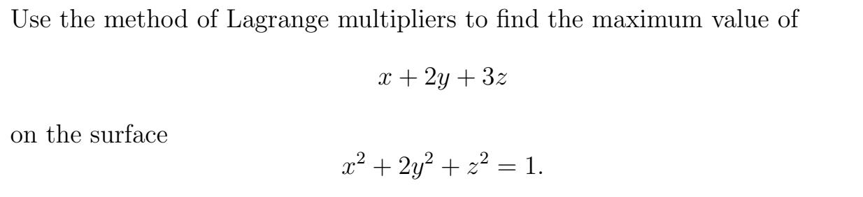 Solved Use the method of Lagrange multipliers to find the | Chegg.com