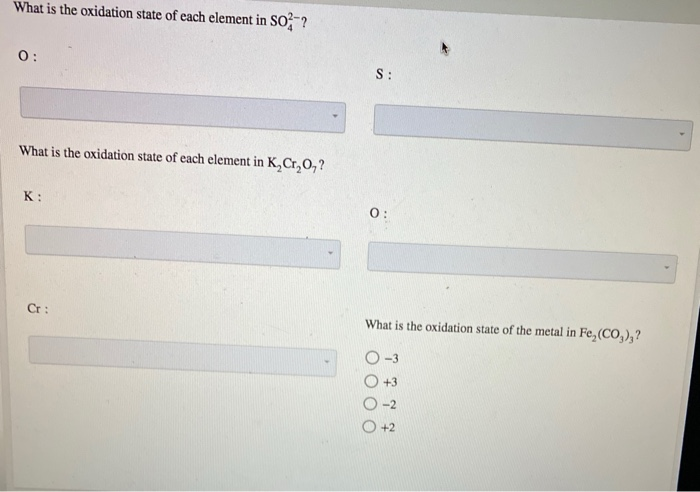 Solved What is the oxidation state of each element in SO2-? | Chegg.com