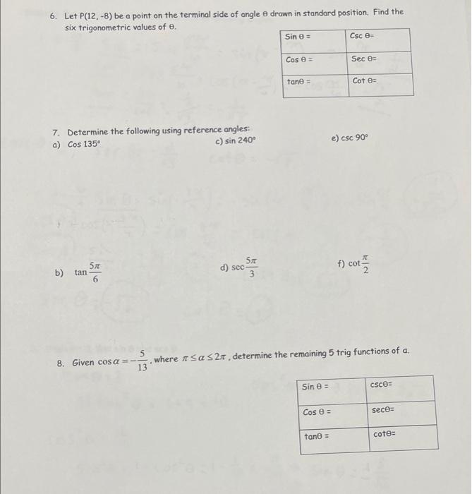 Solved 6. Let P(12,−8) be a point on the terminal side of | Chegg.com