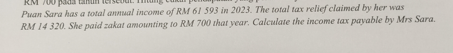Solved Puan Sara has a total annual income of RM 61593 ﻿in | Chegg.com