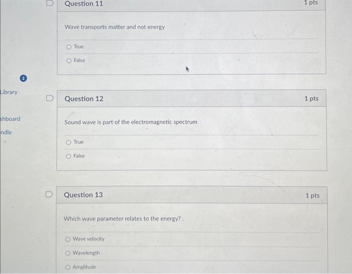 Solved Wave transports matter and not energy True False | Chegg.com