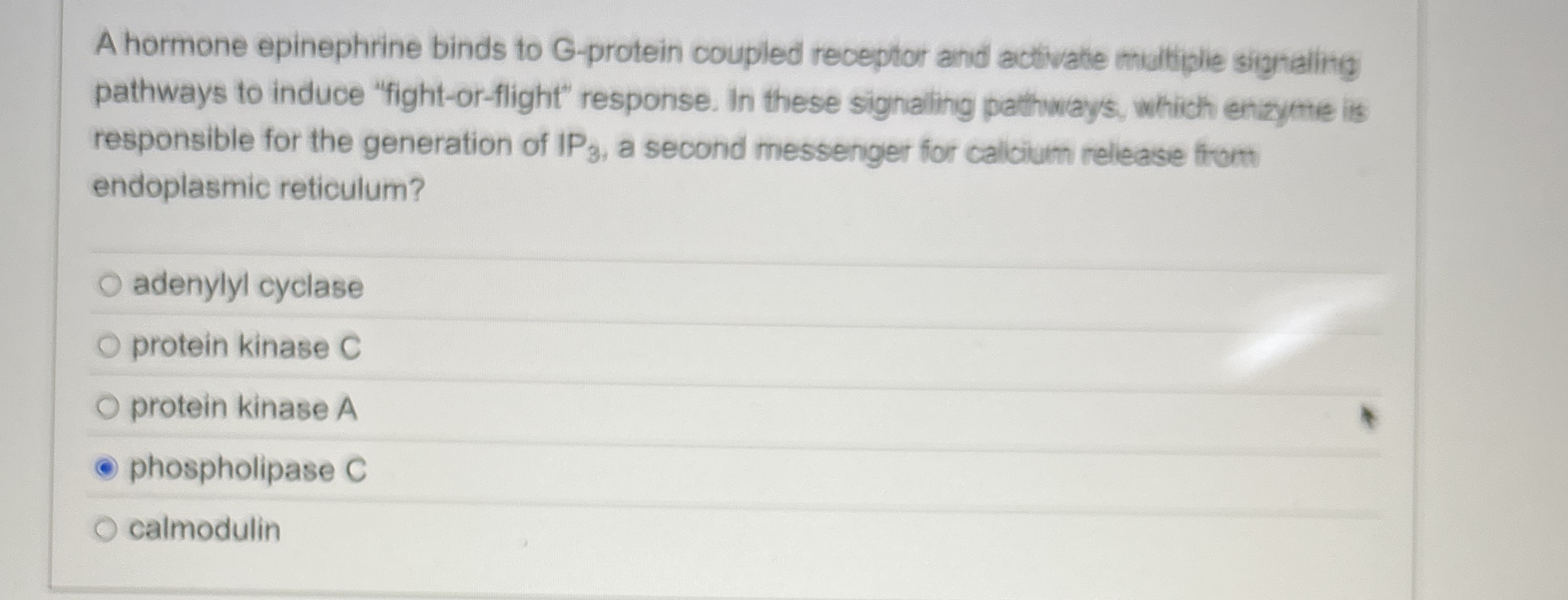 Solved A hormone epinephrine binds to G-protein coupled | Chegg.com