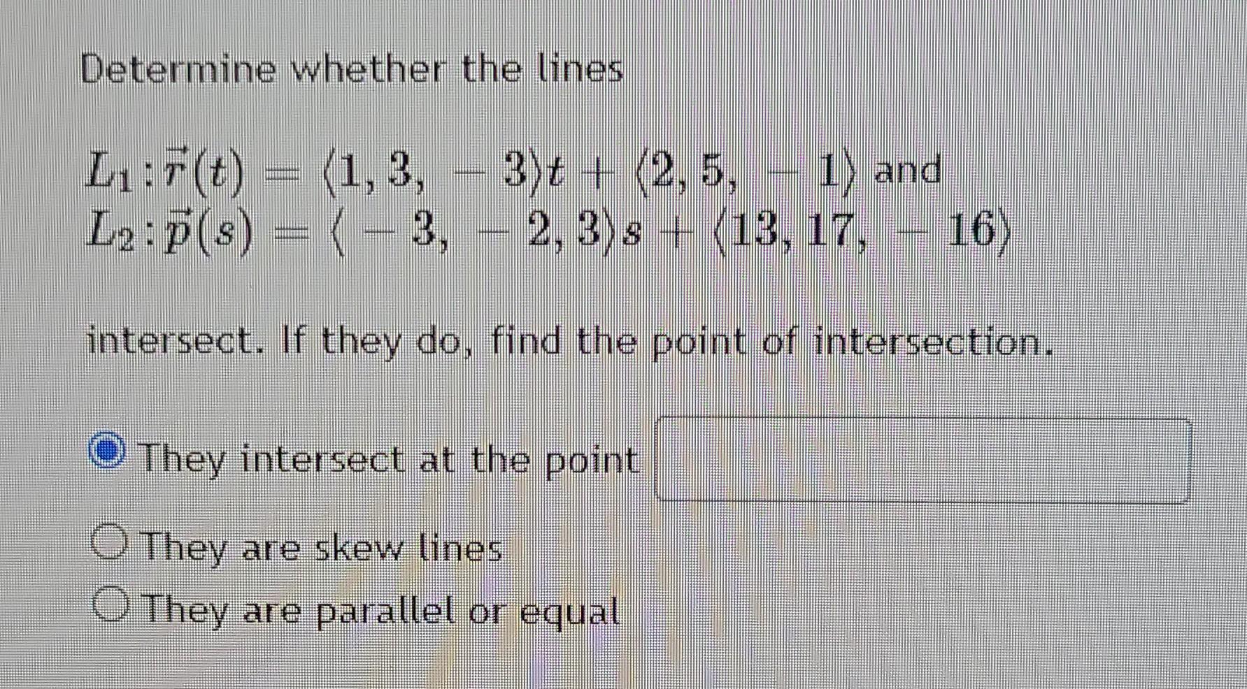 Solved Determine whether the lines | Chegg.com