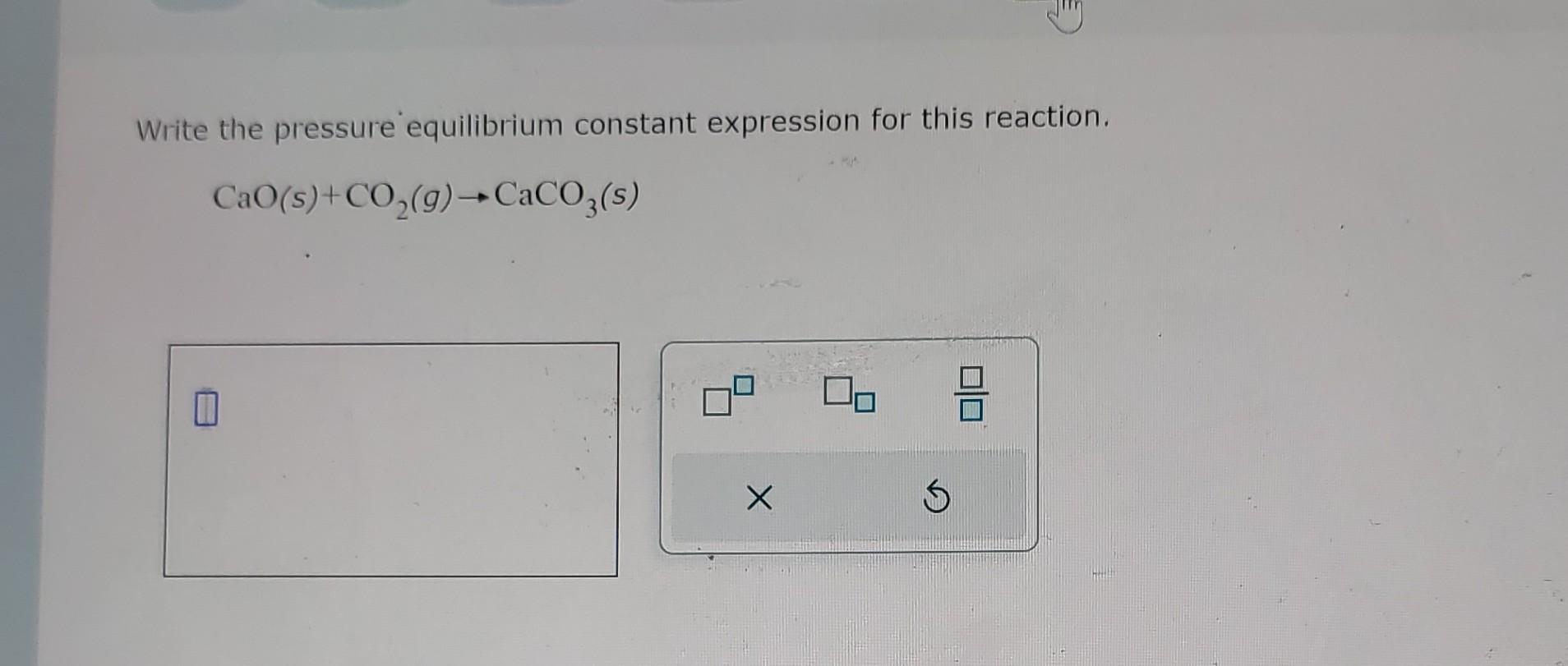 Solved Write the pressure equilibrium constant expression | Chegg.com