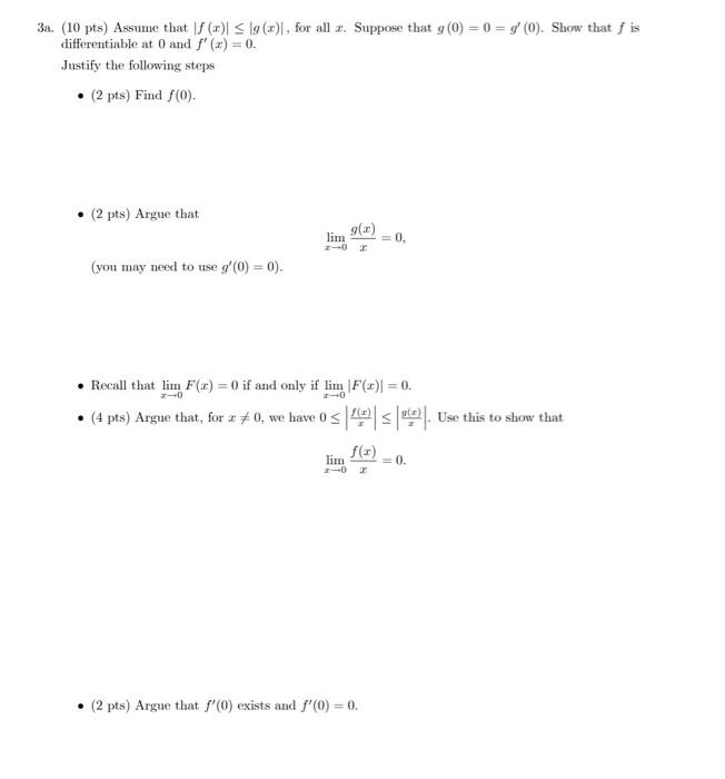 Solved 3a. (10 Pts) Assume That ∣f(x)∣≤∣g(x)∣, For All X. 