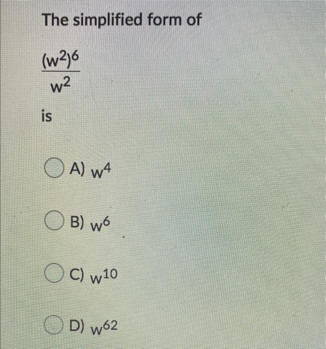 Solved The simplified form of (w276 w2 is O A) WA OB) wo OC) | Chegg.com