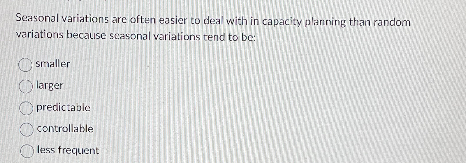 Solved Seasonal variations are often easier to deal with in | Chegg.com