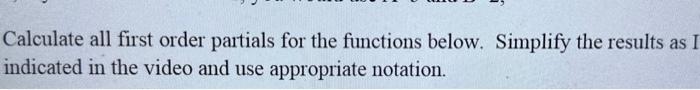 Solved Calculate all first order partials for the functions | Chegg.com