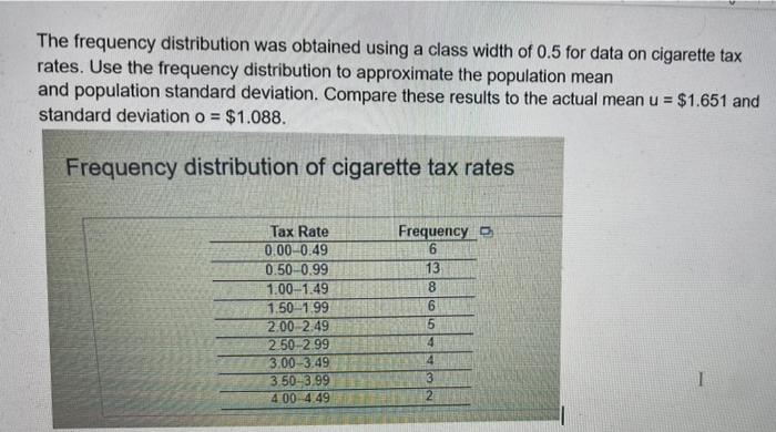 Solved The frequency distribution was obtained using a class | Chegg.com