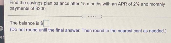 Solved Find the savings plan balance after 15 months with an | Chegg.com